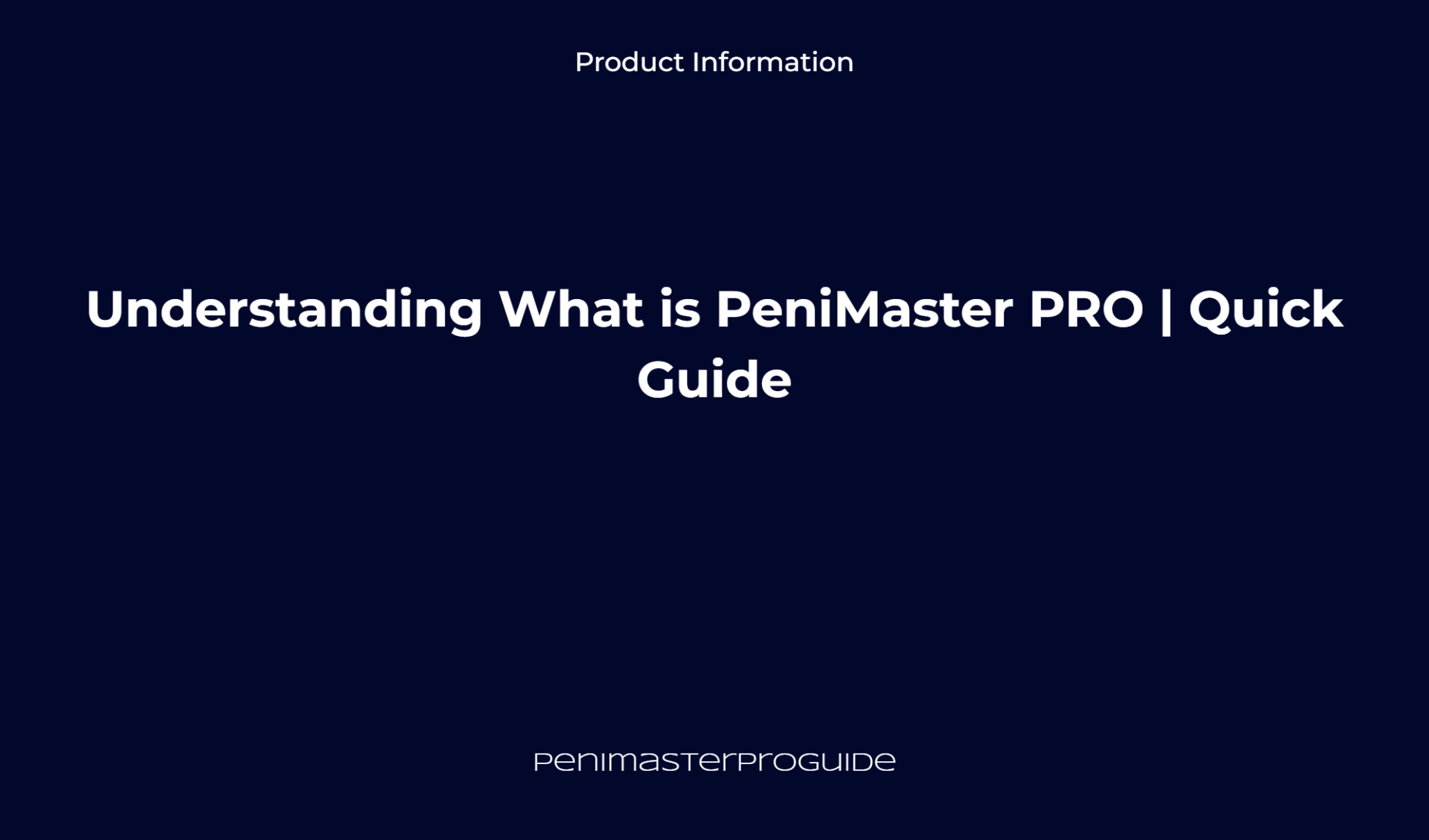 Understanding What is PeniMaster PRO | Quick Guide